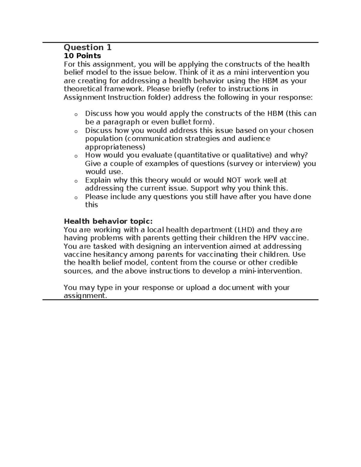HBT assignment - Question 1 10 Points For this assignment, you will be ...