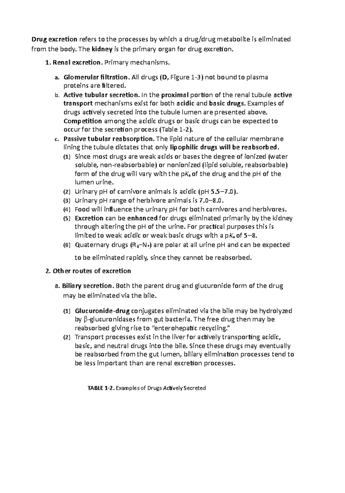 Drug excretion - The kidney is the primary organ for drug excretion ...