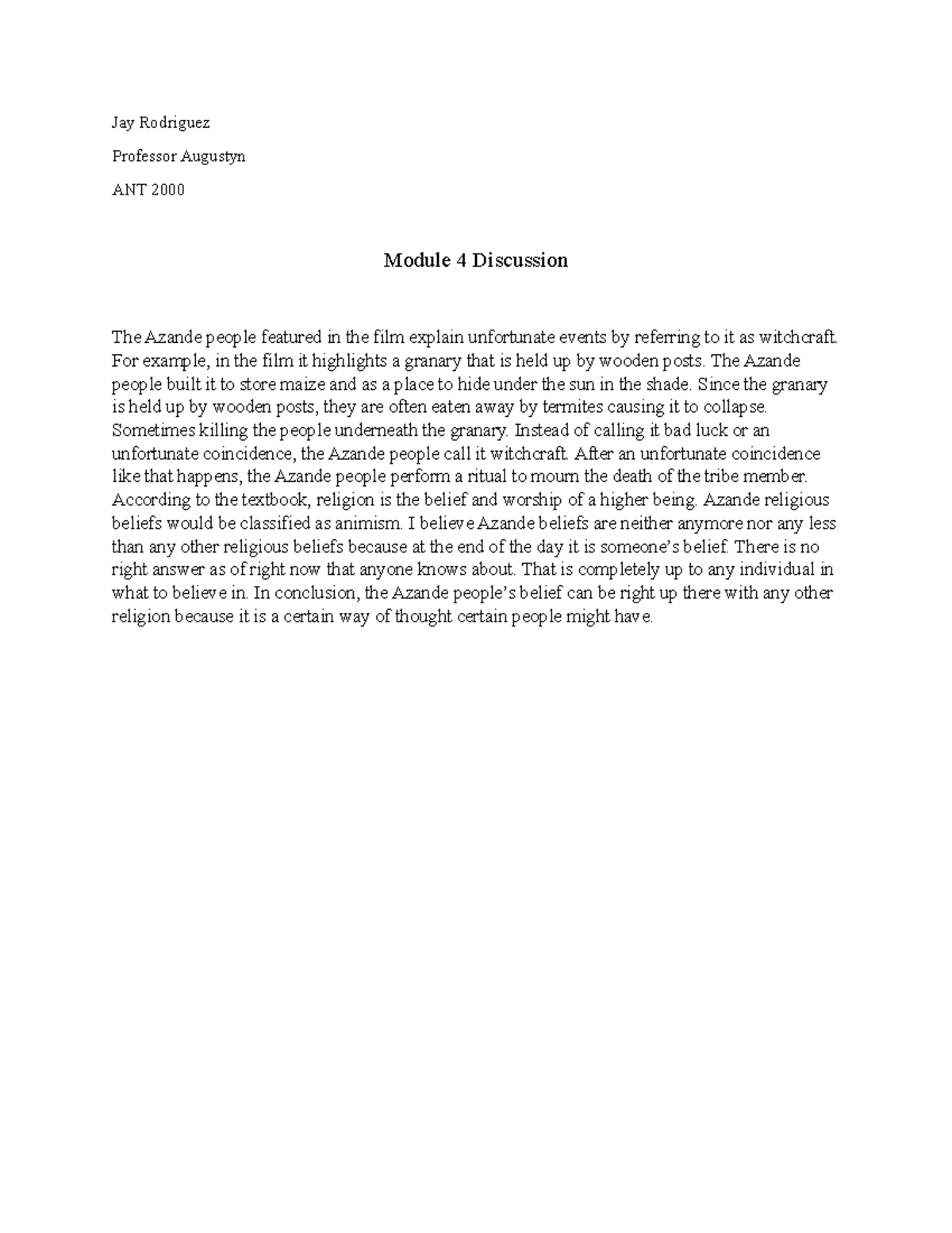 ANT 2000 Module 4 Discussion - Jay Rodriguez Professor Augustyn ANT 2000 Module 4 Discussion The ...