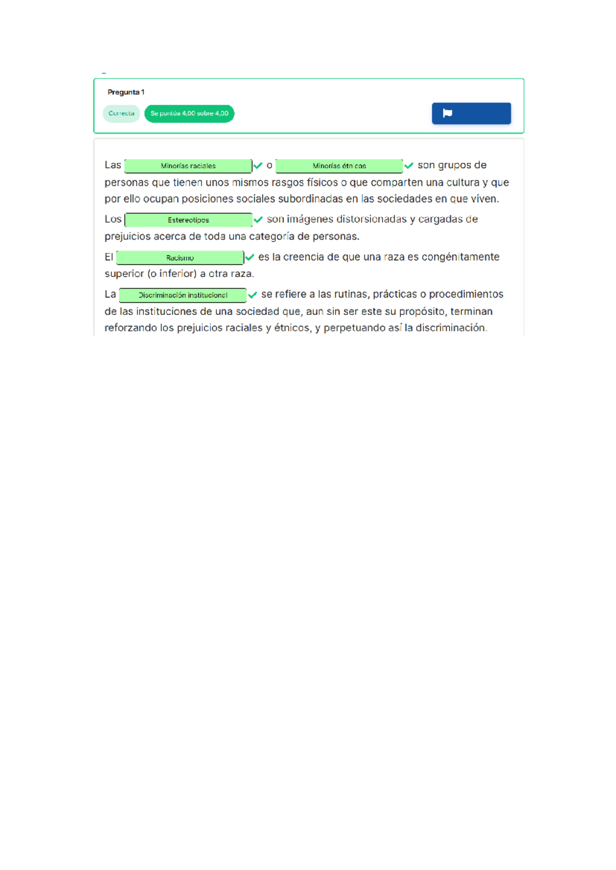 Actividad 5 sociología - Pregunta 1 Correcta Se puntúa 4,00 sobre 4,00 ...