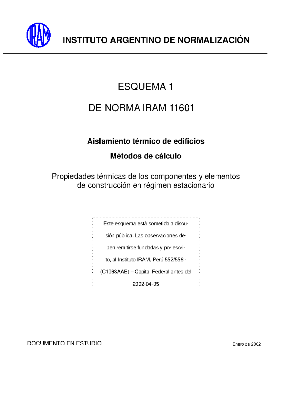 IRAM 11601 - Norma - ESQUEMA 1 Aislamiento térmico de edificios Métodos de cálculo Propiedades ...
