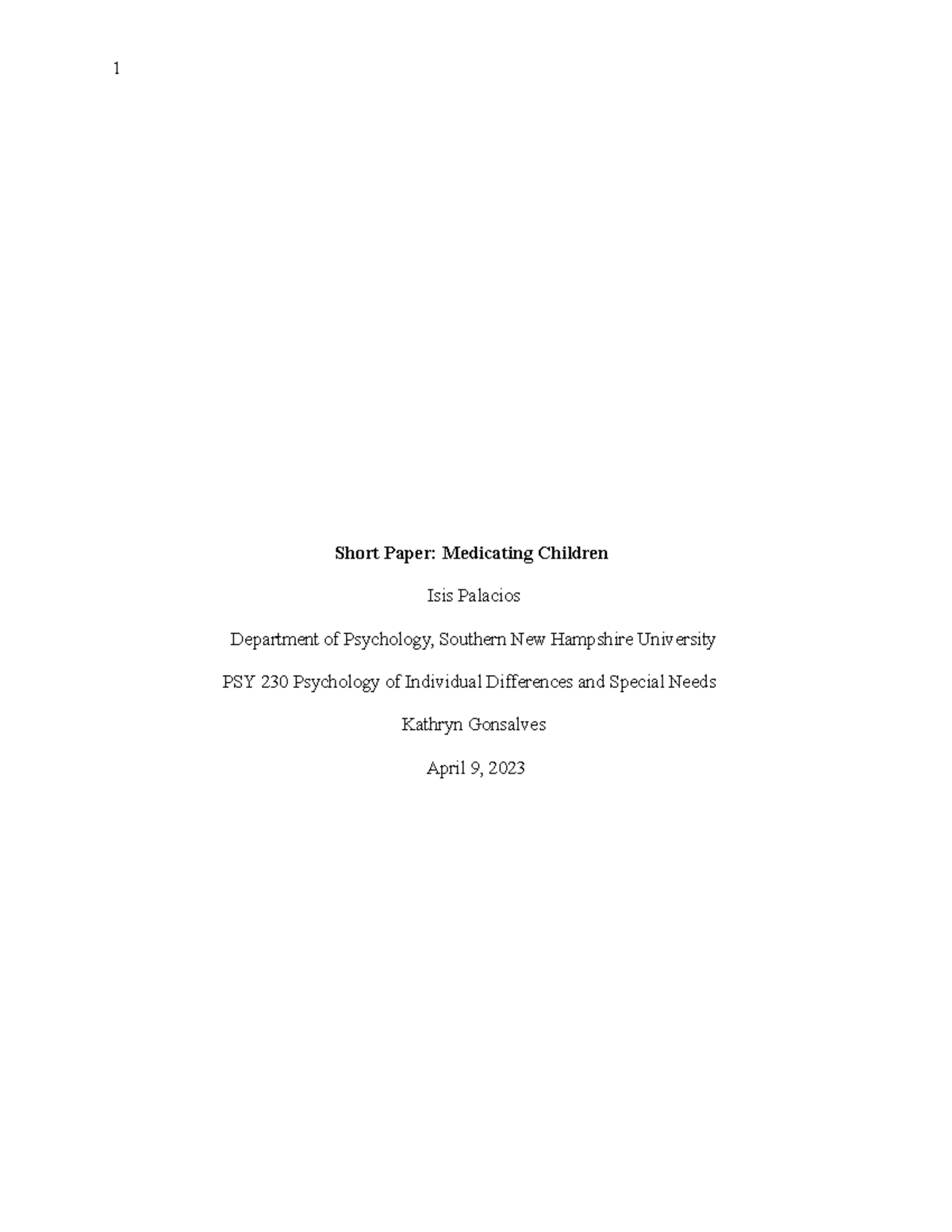 PSY 230 Module 6 Short Paper - 1 Short Paper: Medicating Children Isis ...