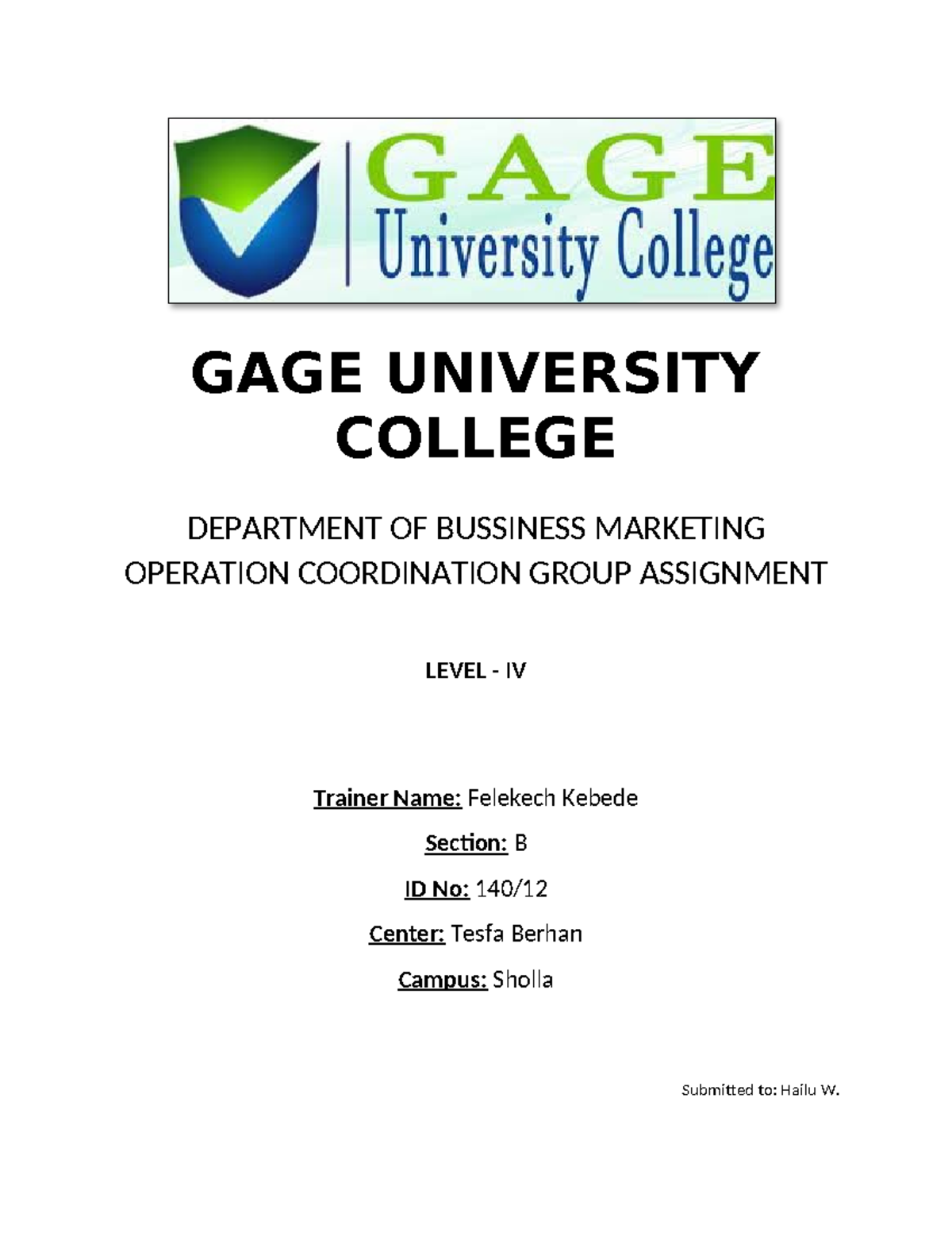 Individual Assignment - GAGE UNIVERSITY COLLEGE DEPARTMENT OF BUSSINESS ...