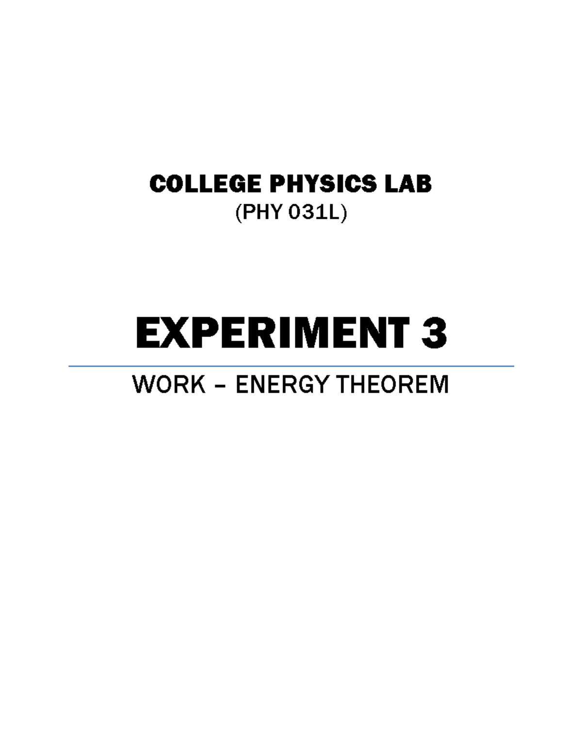Expt 3 Work-Energy Theorem - COLLEGE PHYSICS LAB (PHY 031L) EXPERIMENT ...