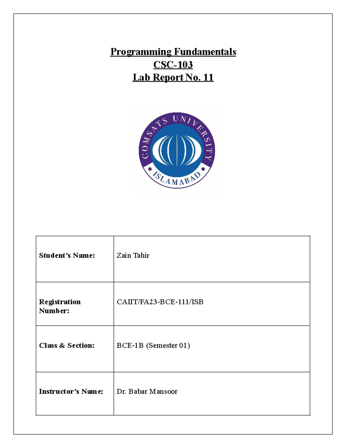 Lab Report No. 11 - Programming Fundamentals CSC- Lab Report No. 11 Student’s Name: Zain Tahir ...