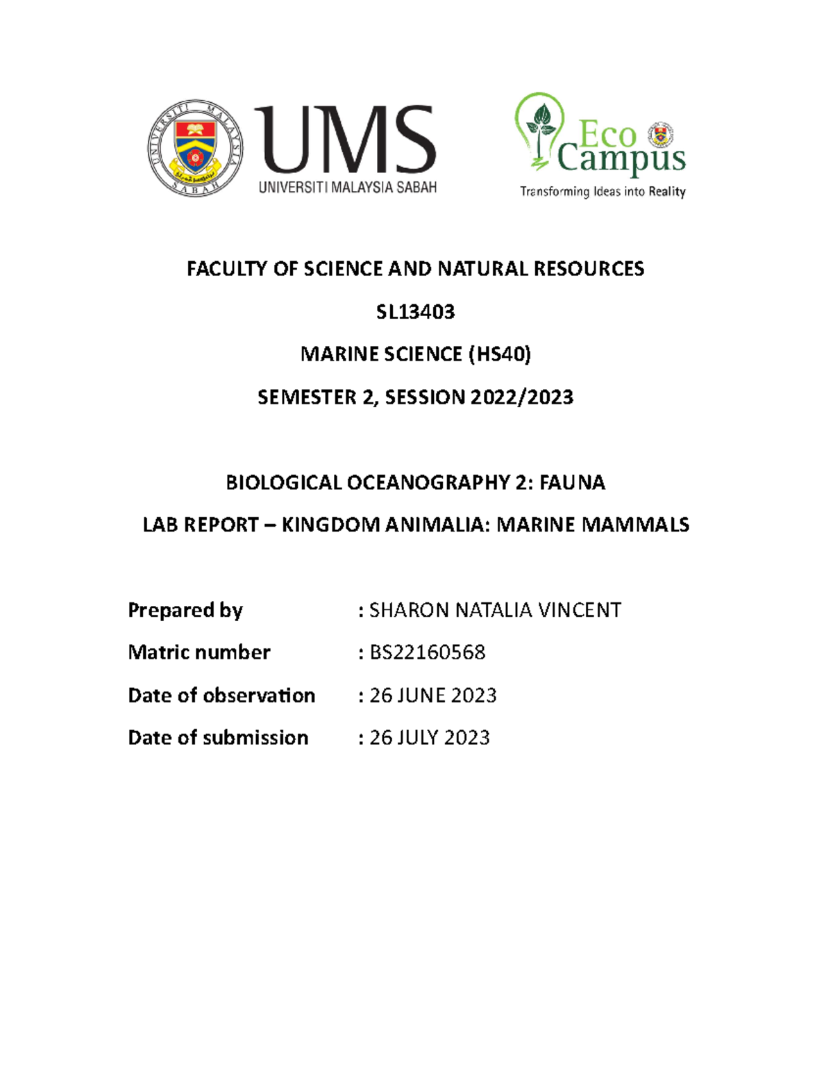 LAB Report Marine Mammals - FACULTY OF SCIENCE AND NATURAL RESOURCES SL ...