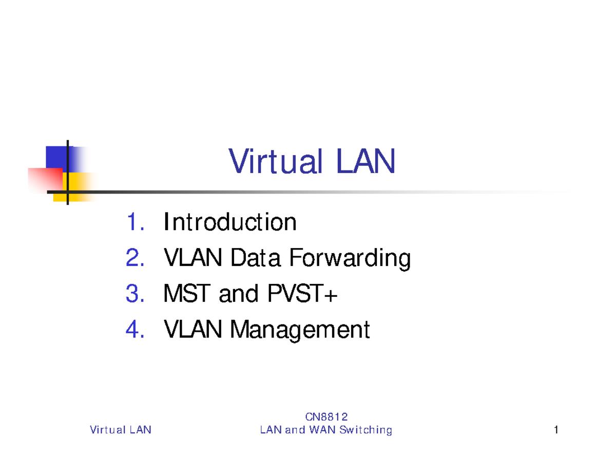 VLAN - Nov 7 - VLAN - Nov 7 - Virtual LAN CN LAN and WAN Switching ...