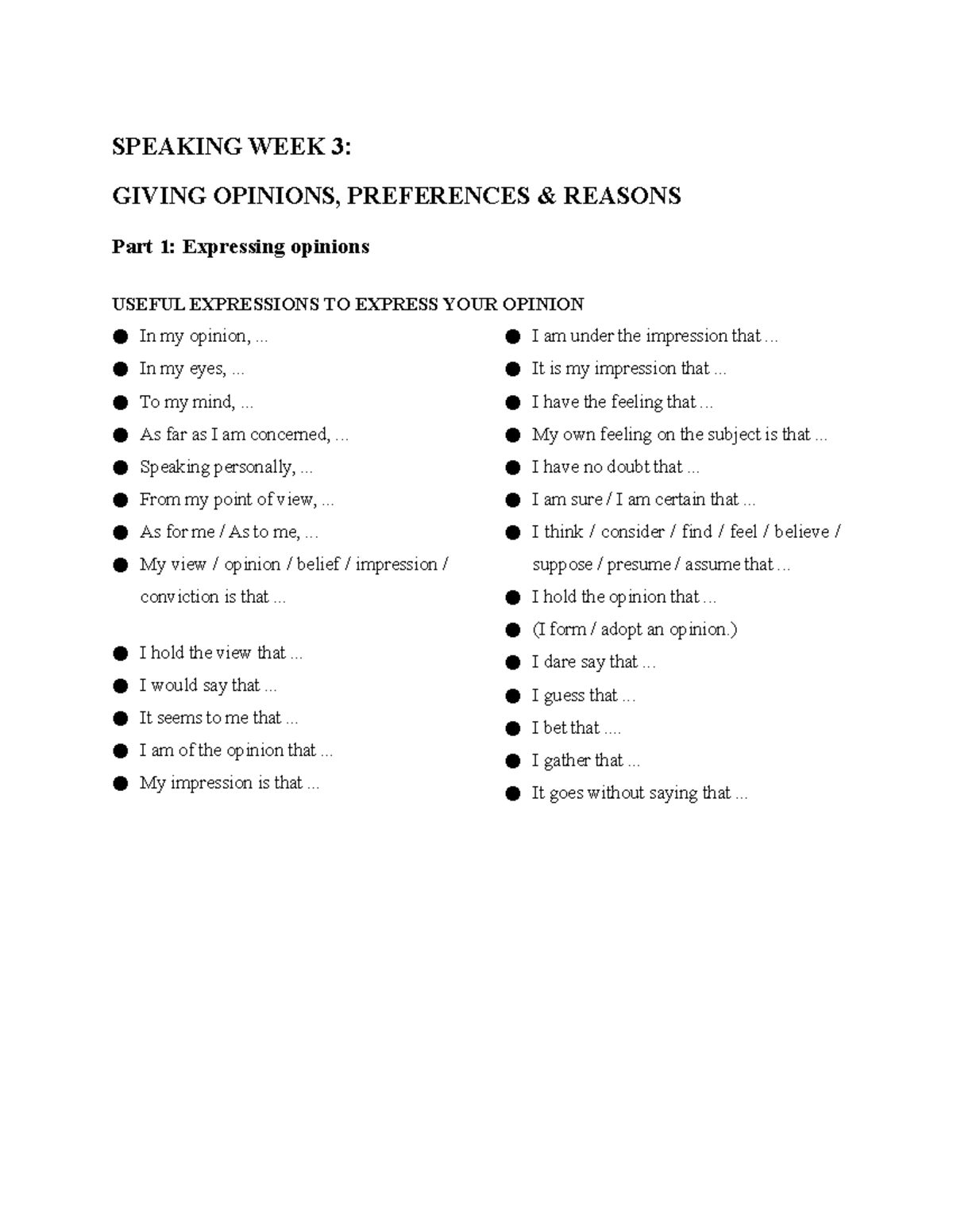 Giving opinions, preferences reasons - SPEAKING WEEK 3: GIVING OPINIONS ...