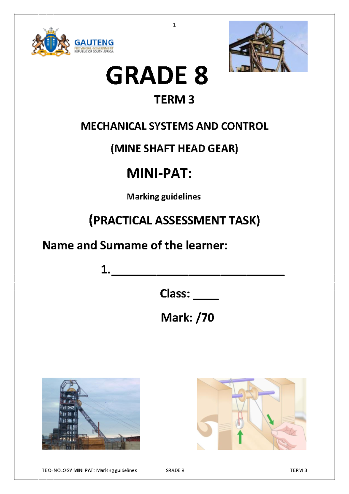Grade 8 Term 3 PAT - tech gr8 - GRADE 8 TERM 3 MECHANICAL SYSTEMS AND CONTROL (MINE SHAFT HEAD ...