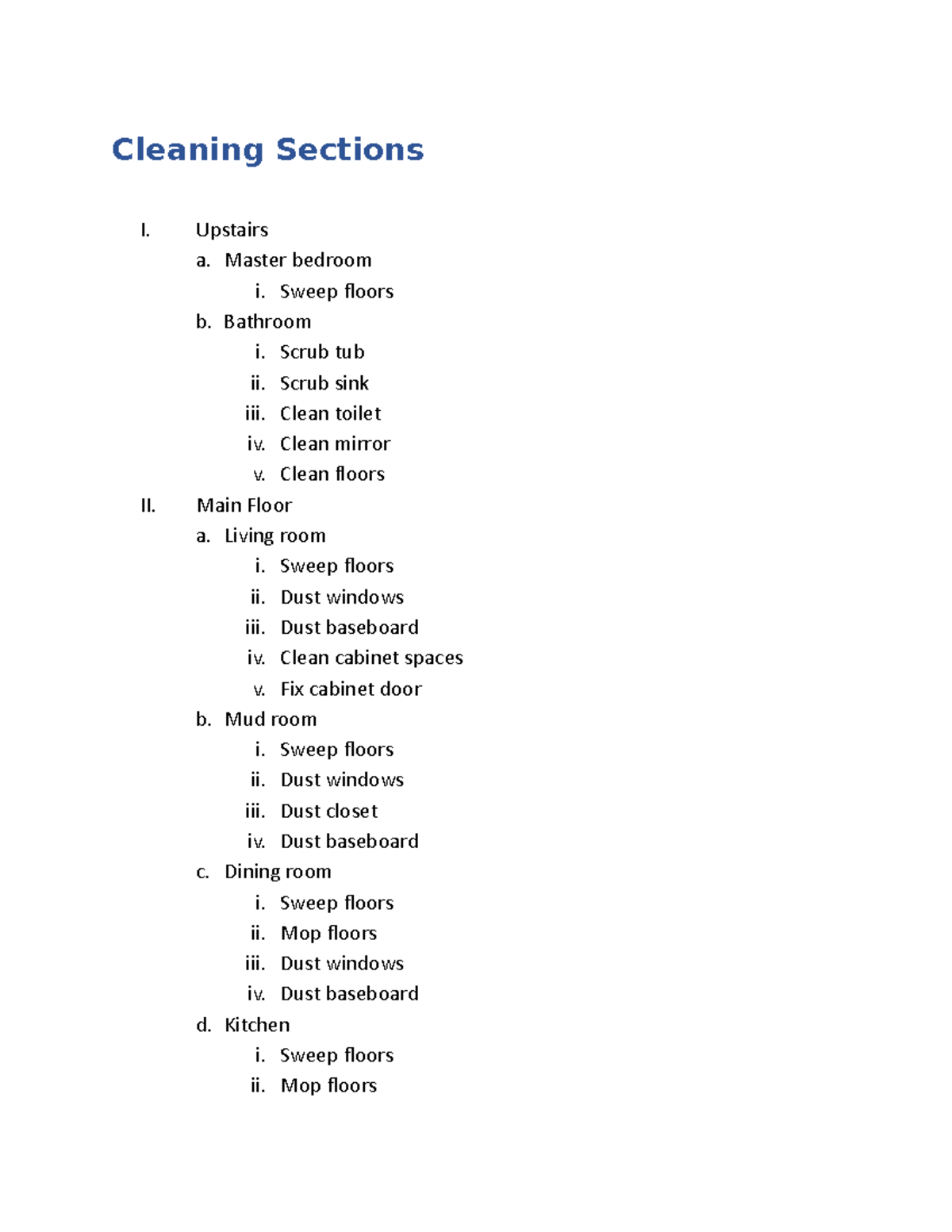 Cleaning Sections - Upstairs a. Master bedroom i. Sweep floors b. Bathroom i. Scrub tub ii ...