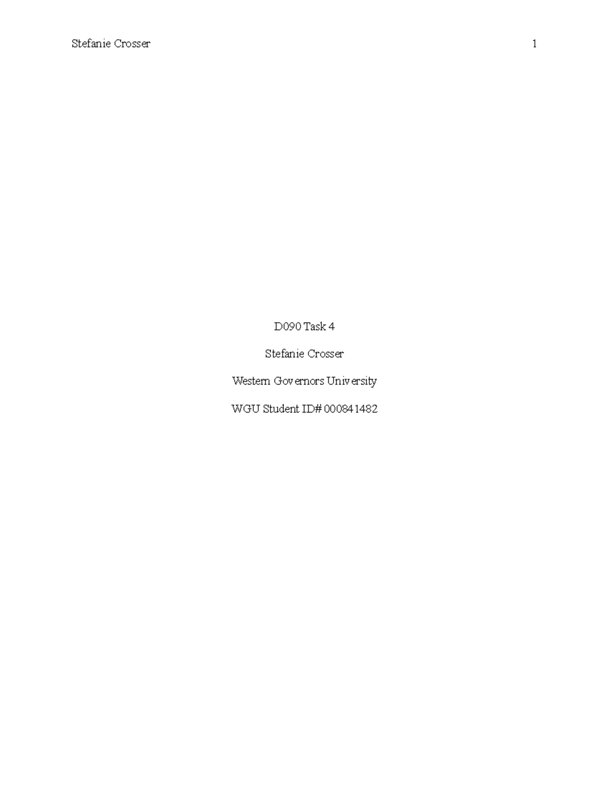 SCrosser D090 Task 4 Submission 1 - D090 Task 4 Stefanie Crosser ...