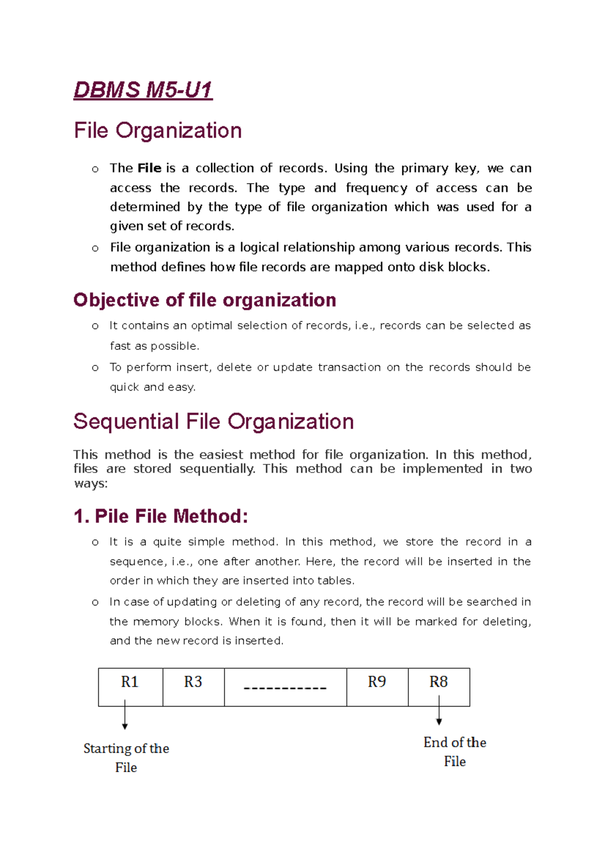 DBMS M5-U1 - DBMS M5-U File Organization o The File is a collection of records. Using the ...