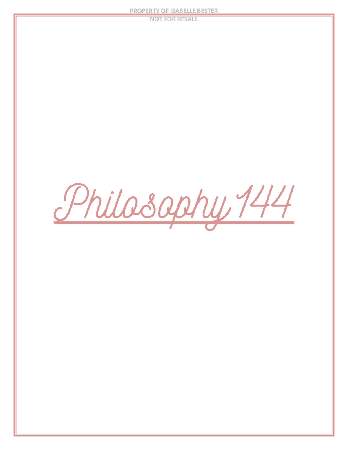 PH 144 Notes - NOT FOR RESALE NOT FOR RESALE - Moral Philosophy - 1 ...