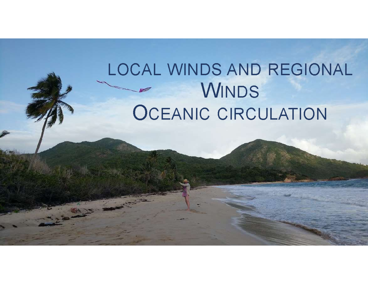 Local winds and Oceanic ciculation - LOCAL WINDS AND REGIONAL WINDS ...