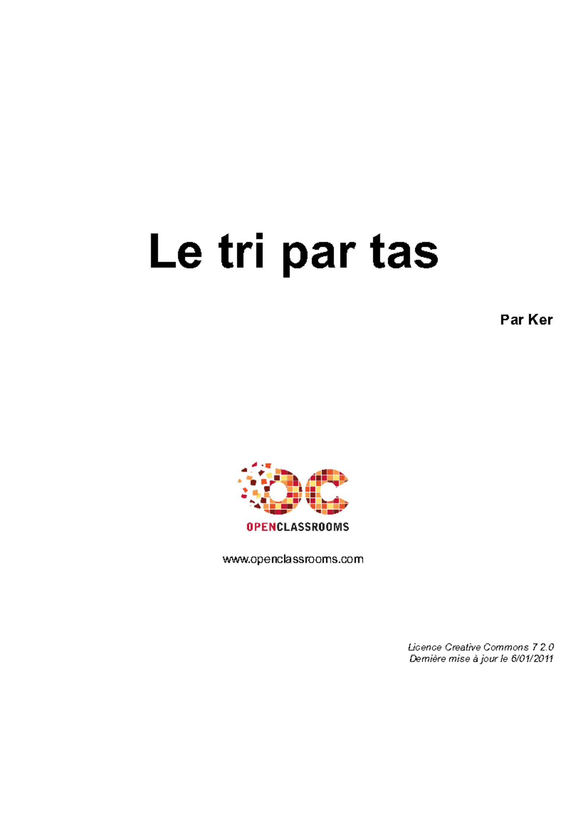 le tri par tas le tri par tas - Le tri par tas Par Ker openclassrooms ...