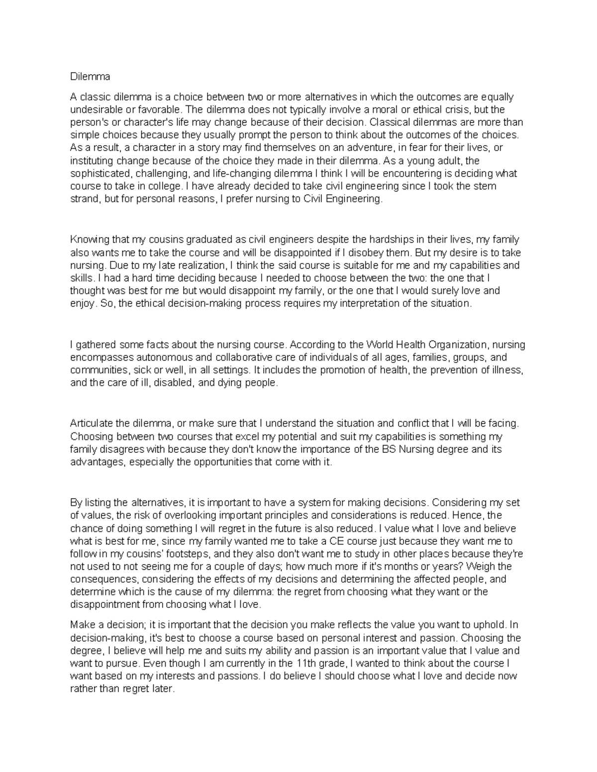 reading and writing - Dilemma A classic dilemma is a choice between two ...