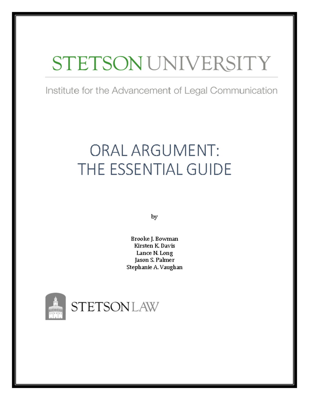 Stetson Oral Advocacy Guide - ORAL ARGUMENT: THE ESSENTIAL GUIDE by ...