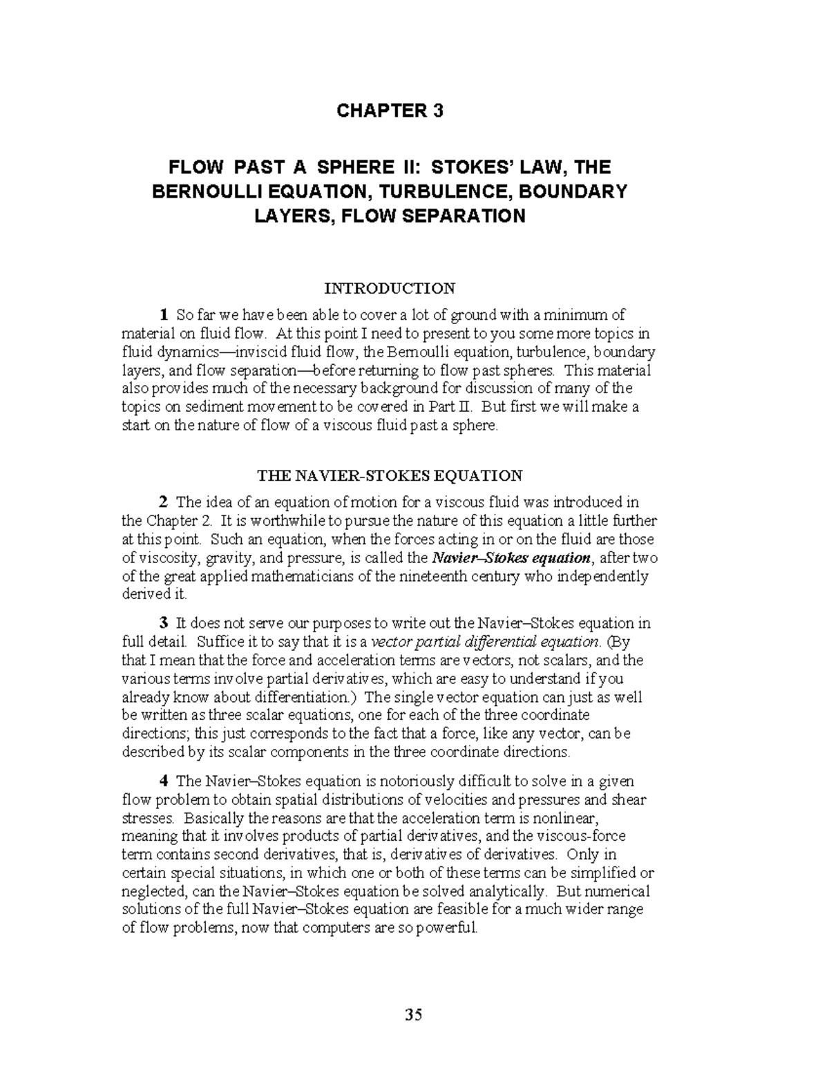 Flow around a sphere theory - CHAPTER 3 FLOW PAST A SPHERE II: STOKESí ...