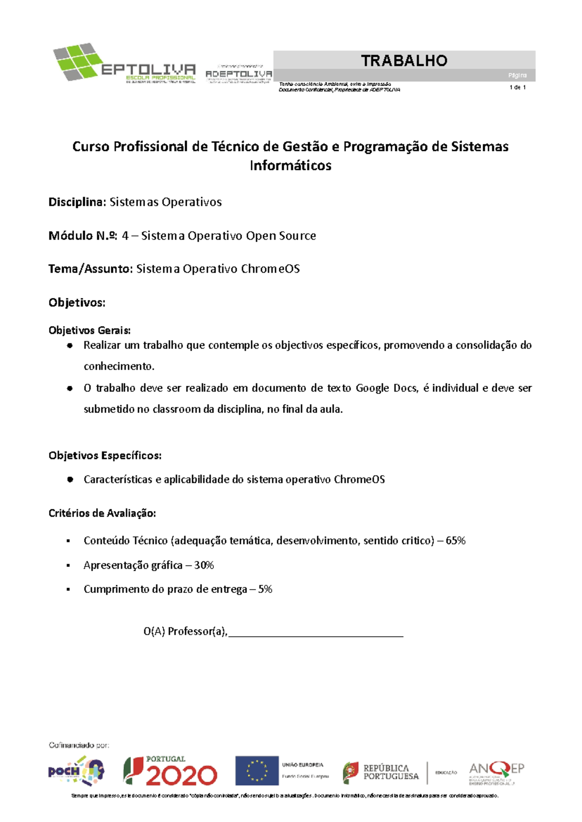 Trabalho SO M4 2 - TRABALHO Página Tenha consciência Ambiental, evite a impressão Documento ...