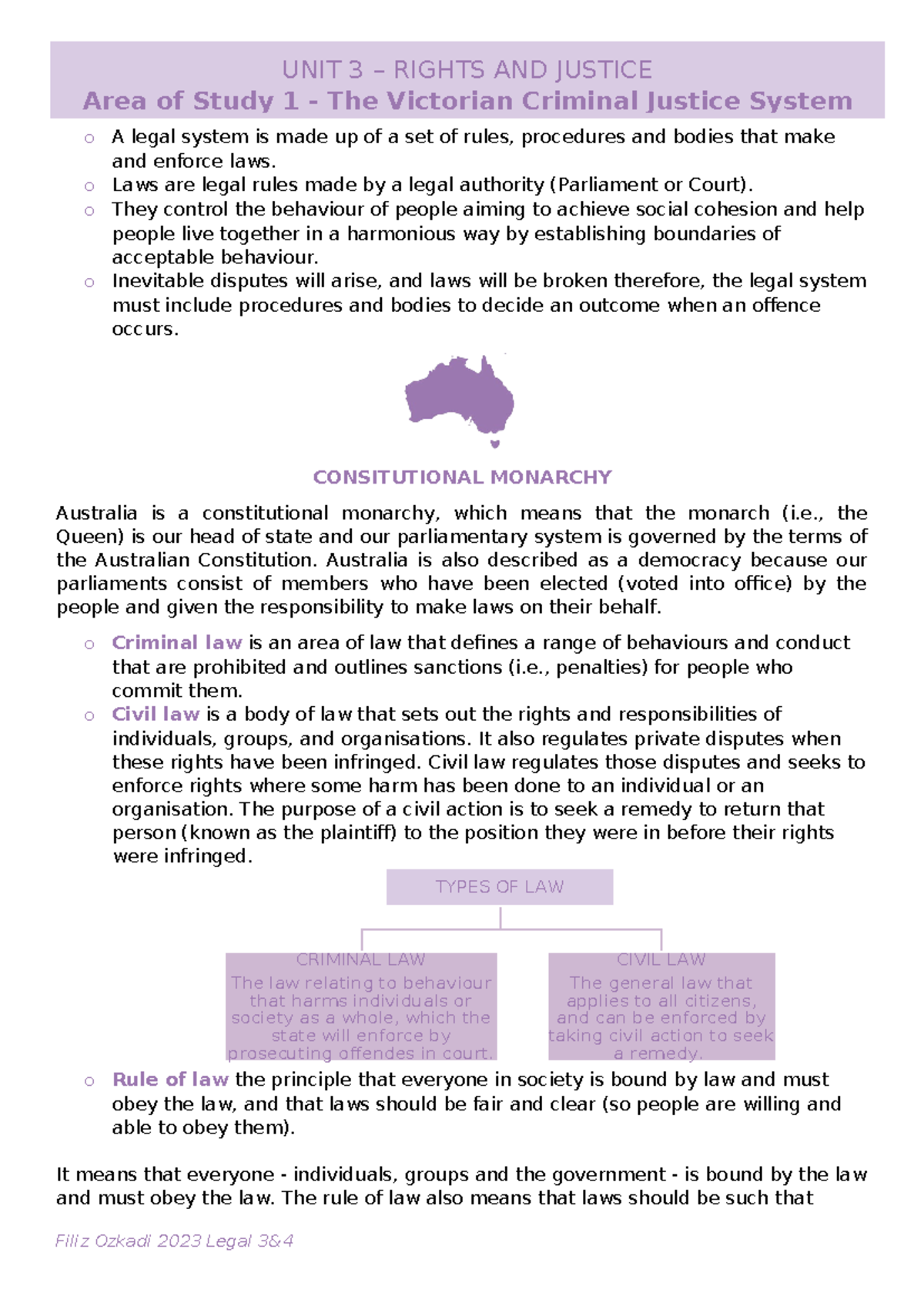 Victorian Criminal Justice System - o A legal system is made up of a ...