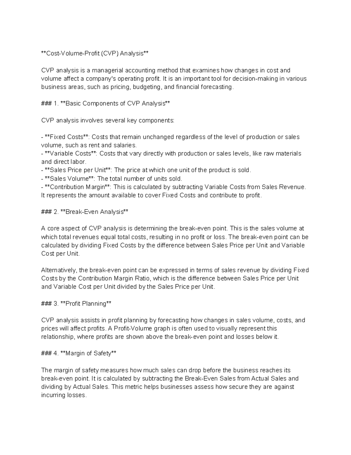 CVP analysis - Cost-Volume-Profit (CVP) Analysis CVP analysis is a managerial accounting method ...