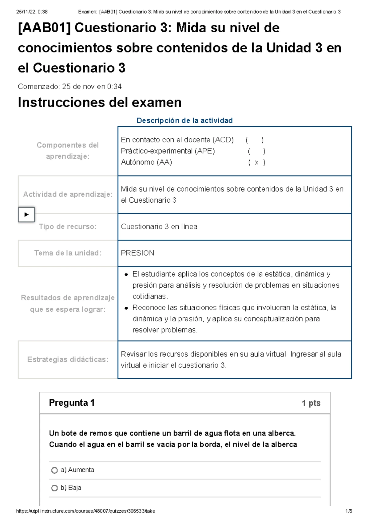 Examen [AAB02] Cuestionario 3 Mida su nivel de conocimientos sobre contenidos de la Unidad 6 en ...