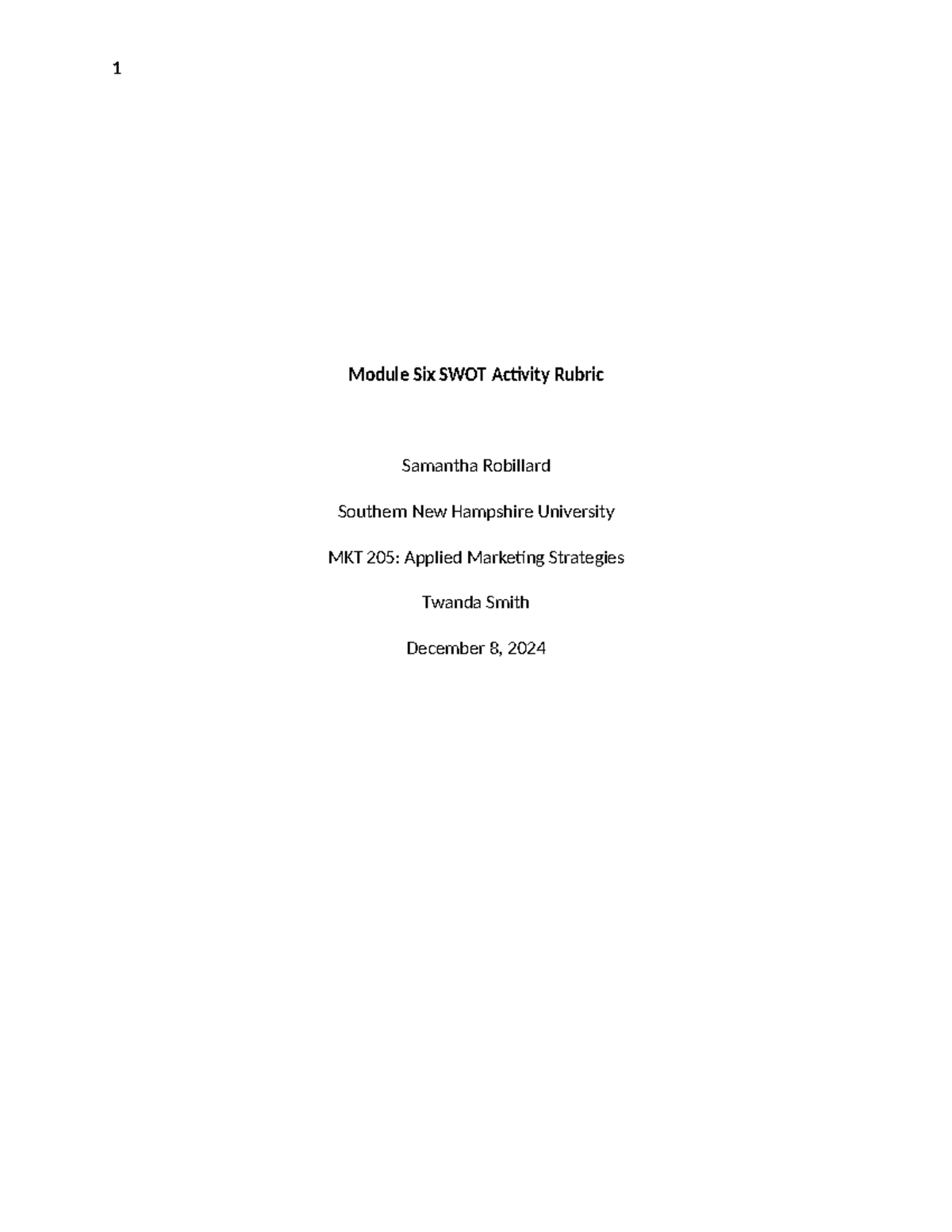 MKT205 Module Six SWOT Reflection - MKT-205 - 1 Module Six SWOT ...