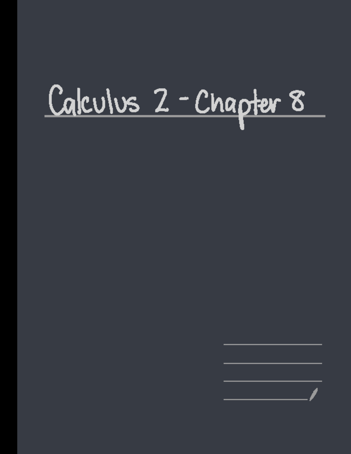 Calculus 2 - Chapter 8 Notes - Calculus 2. Chapter 8 Section 8 ...