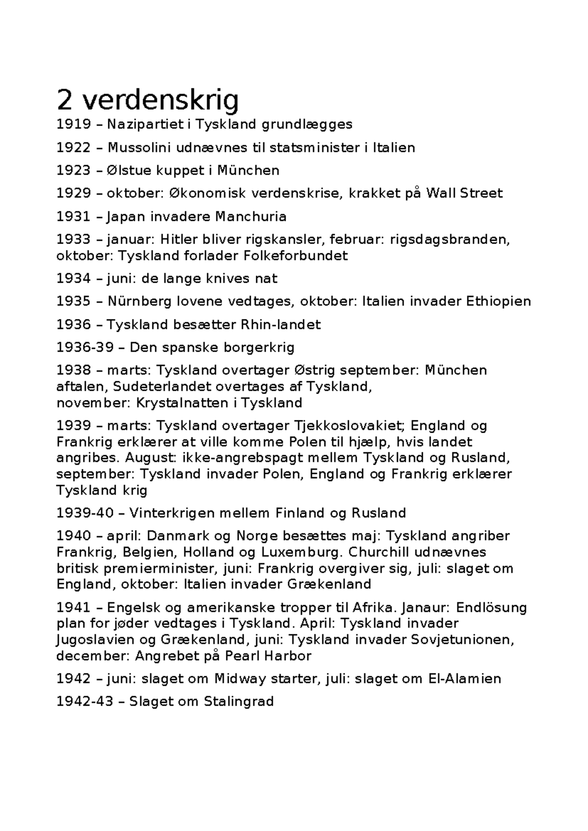 2 verdenskrig 1verdenskrig - 2 verdenskrig 1919 – Nazipartiet i Tyskland grundlægges 1922 ...