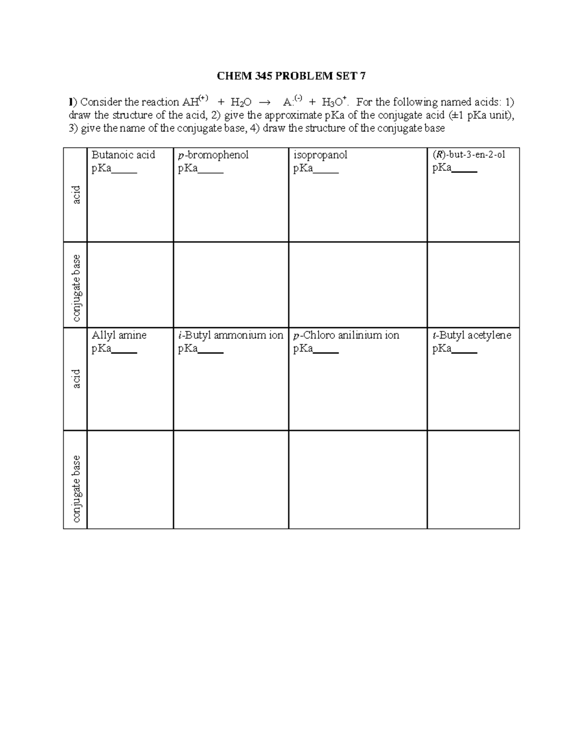 Problem set 7 - Questions - CHEM 345 PROBLEM SET 7 I) Consider the ...