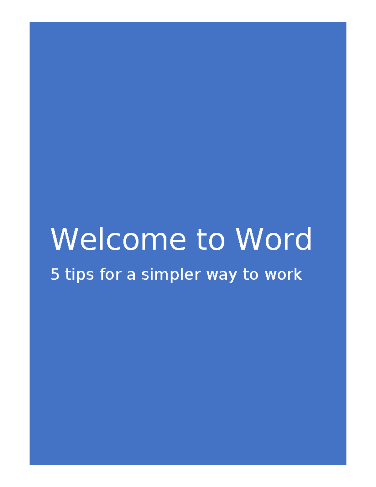 Word3c - Welcome to Word 5 tips for a simpler way to work 1. Use live ...