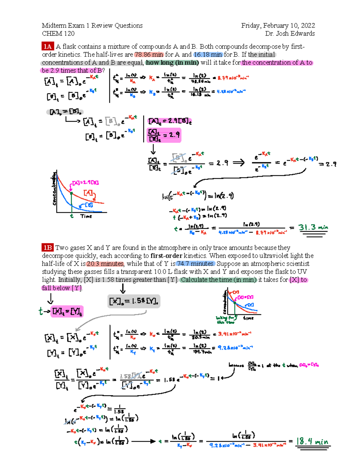 Midterm 1 Review Questions - CHEM 1 20 Dr. Josh Edwards 1A A flask contains a mixture of ...