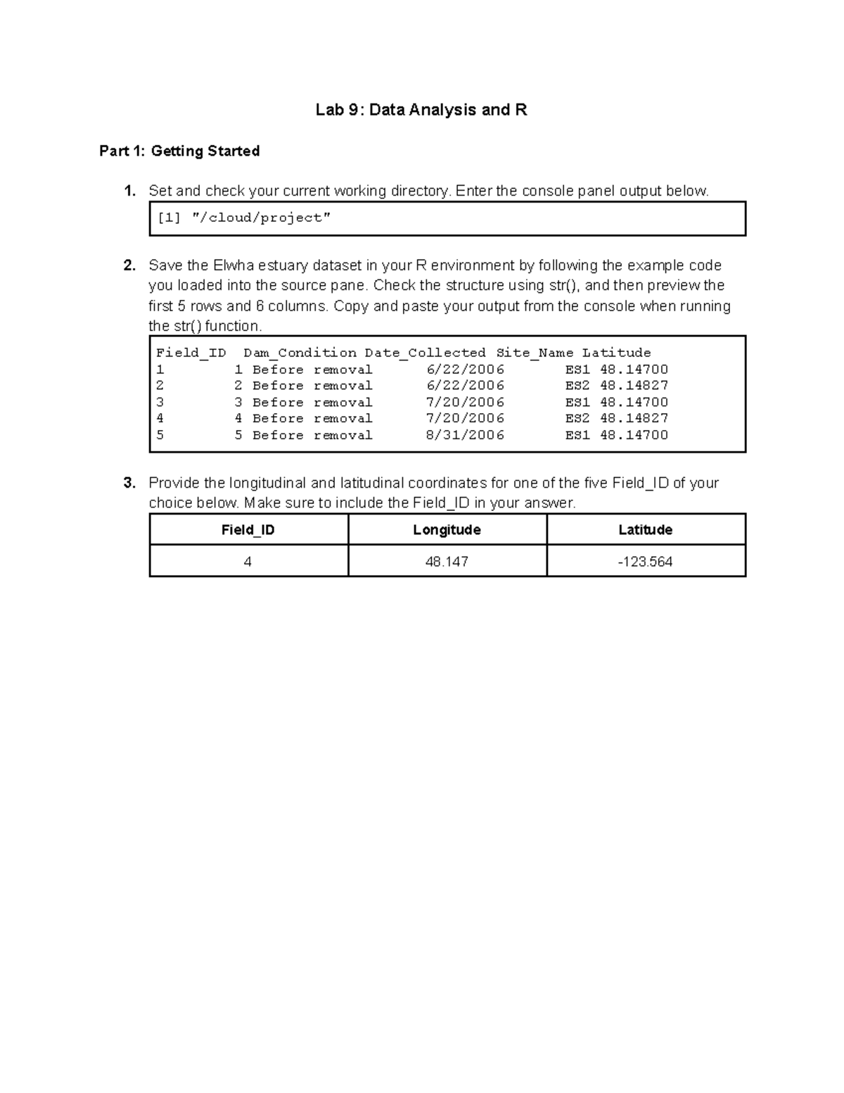 Lab 9 Data Analysis and R - Set and check your current working directory. Enter the console ...