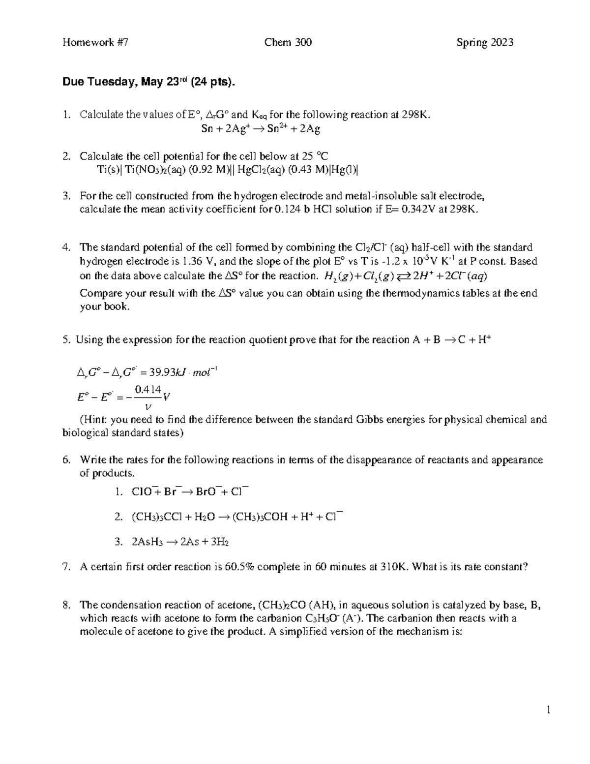 HW7 S23 - HW #7 - Homework #7 Chem 300 Spring 2023 1 Due Tuesday, May 23rd (24 pts). Calculate ...