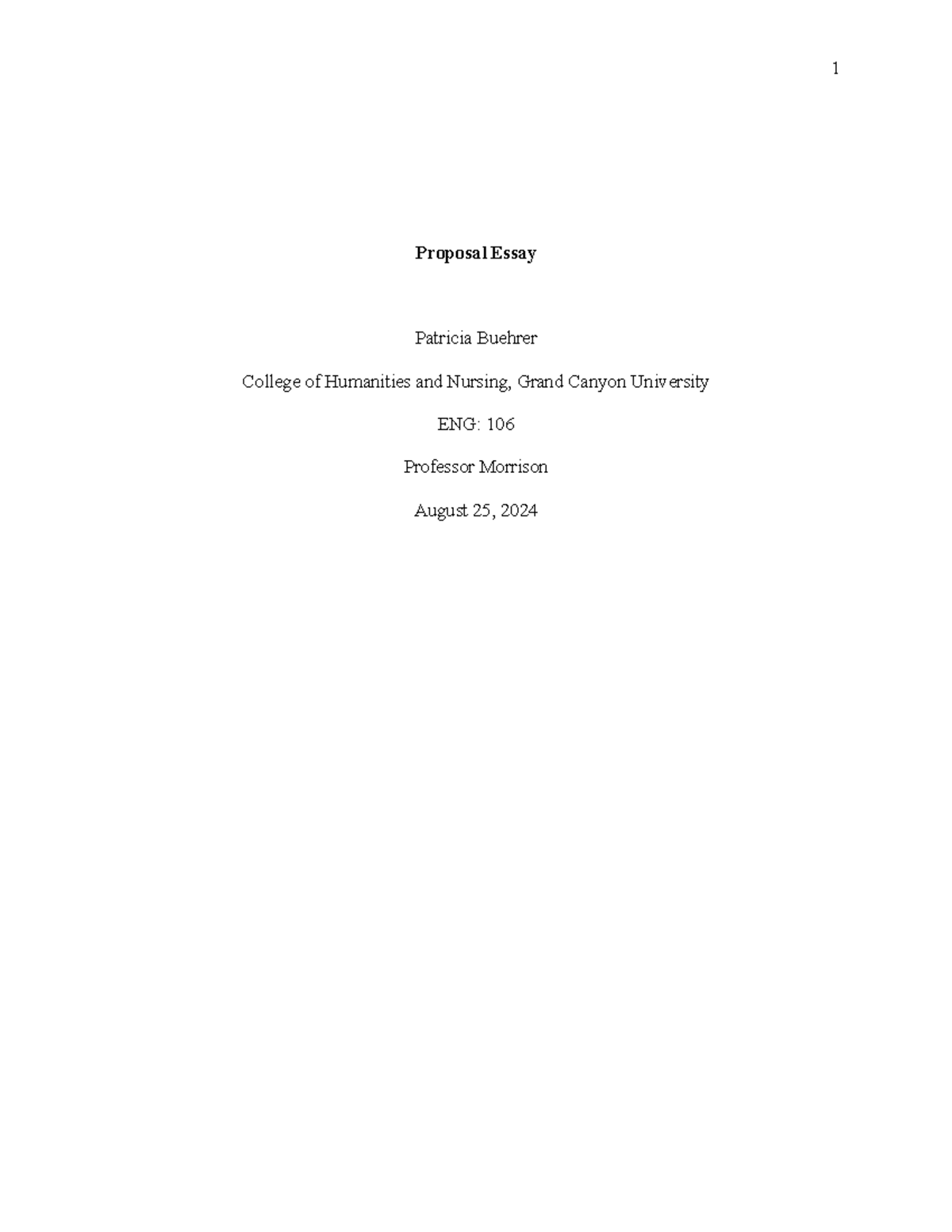 Proposition Essay - Proposal Essay Patricia Buehrer College of ...