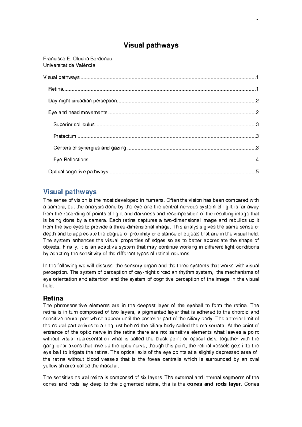 Visual pathways - Visual pathways Francisco E. Olucha Bordonau ...