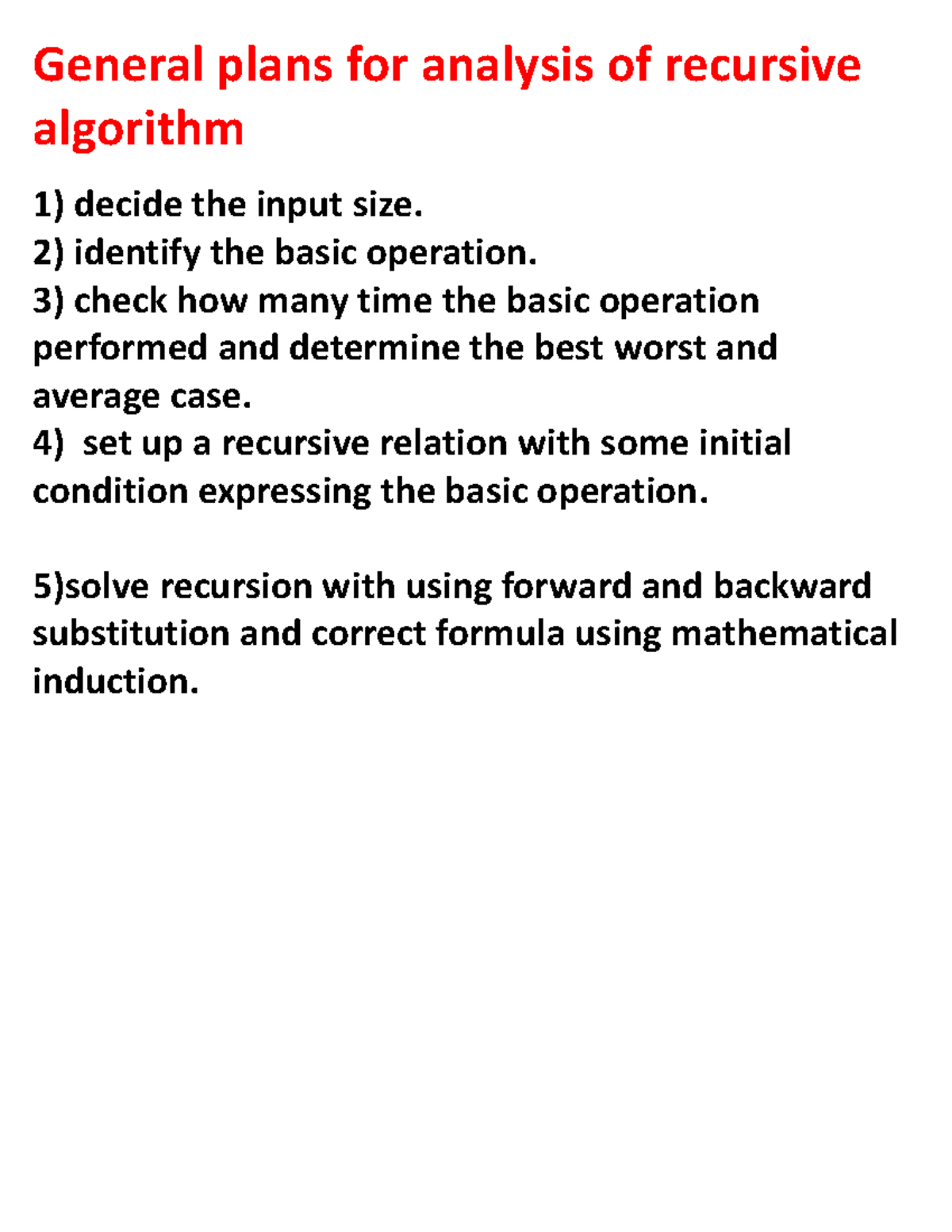 Recursive - General plans for analysis of recursive algorithm decide the input size. identify ...