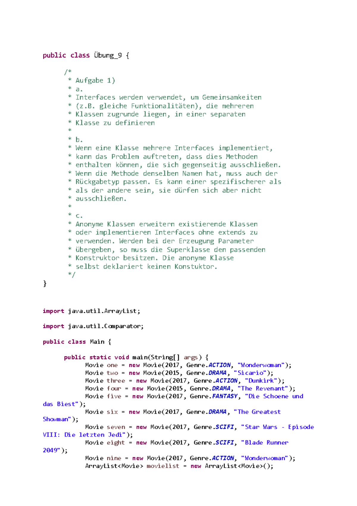 Übung 9 - Dieses Dokument ist eine Mitschrift zu dem Fach "Programmierung" - public class Übung ...