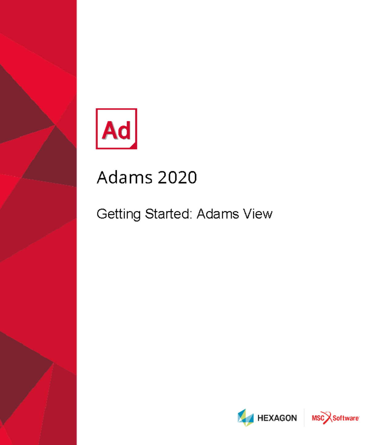 Adams 2020 Getting Started Using Adams View - Adams 2020 Getting Started: Adams View Worldwide ...