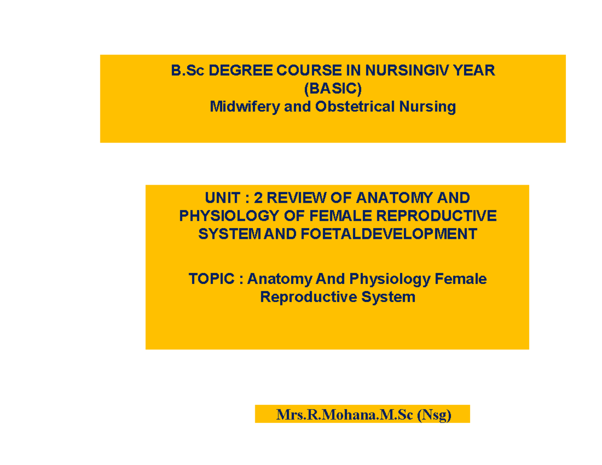 E Notes Female Reproductive System - UNIT : 2 REVIEW OF ANATOMY AND ...