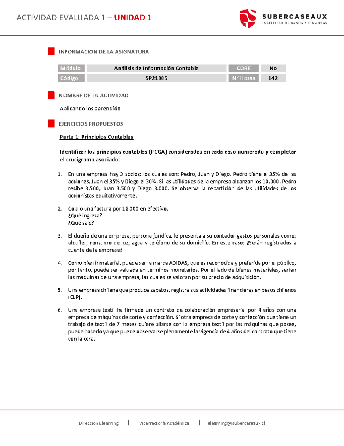 Actividad Evaluada 1 - Ejercicios propuestos - INFORMACI”N DE LA ...