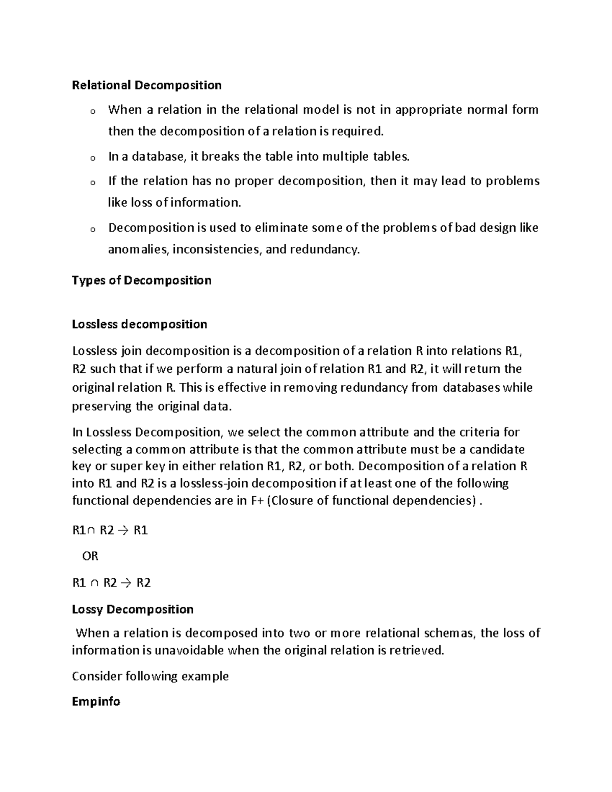 Relatiinal decomposition - Relational Decomposition o When a relation in the relational model is ...