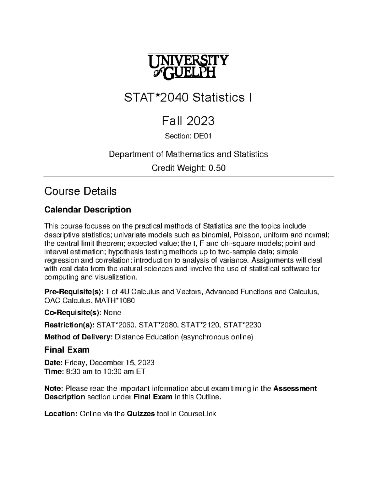 Course Outline STATS - STAT*2040 Statistics I Fall 2023 Section: DE ...