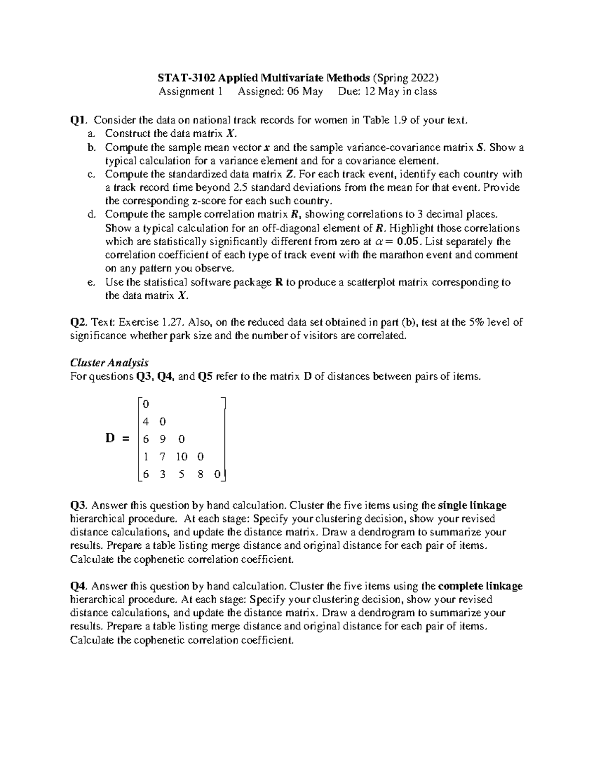Assignment 1 S 2022 - STAT-3102 Applied Multivariate Methods (Spring 2022) Assignment 1 Assigned ...