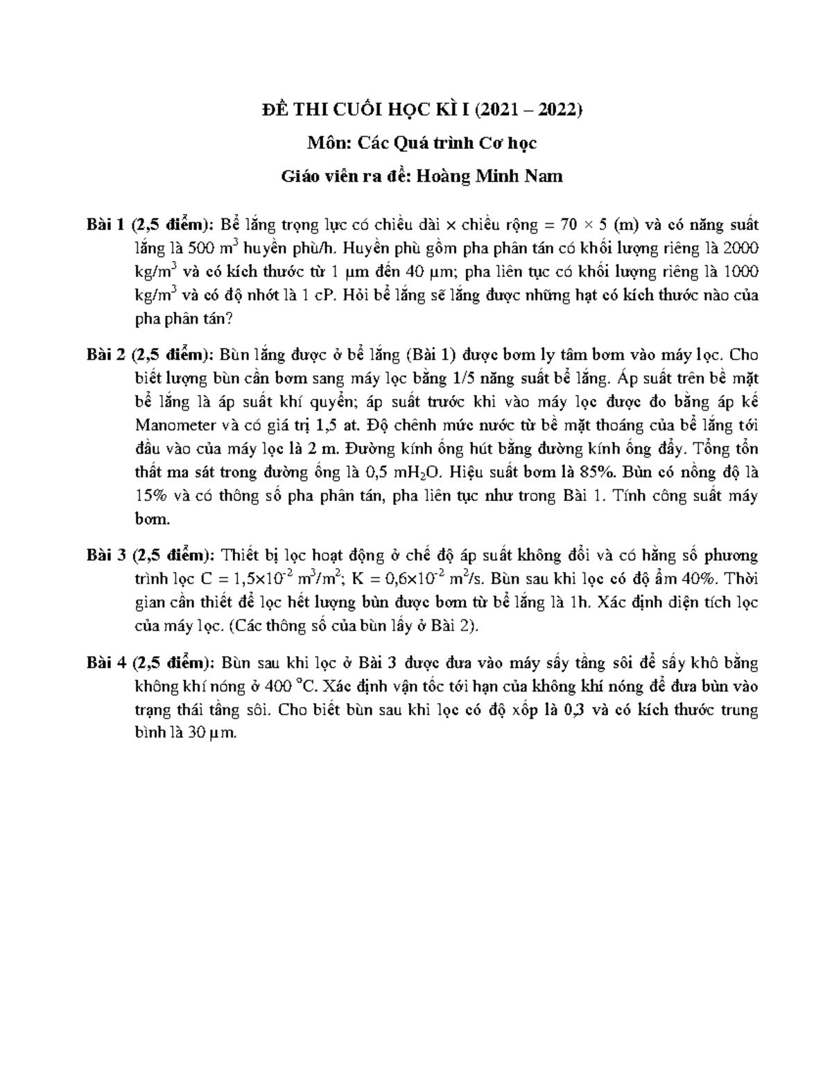 Đề hk1 2021 2022 - Đề hk1 2021 2022 - ĐỀ THI CUỐI HỌC KÌ I (2021 – 2022) Môn: Các Quá trình Cơ ...
