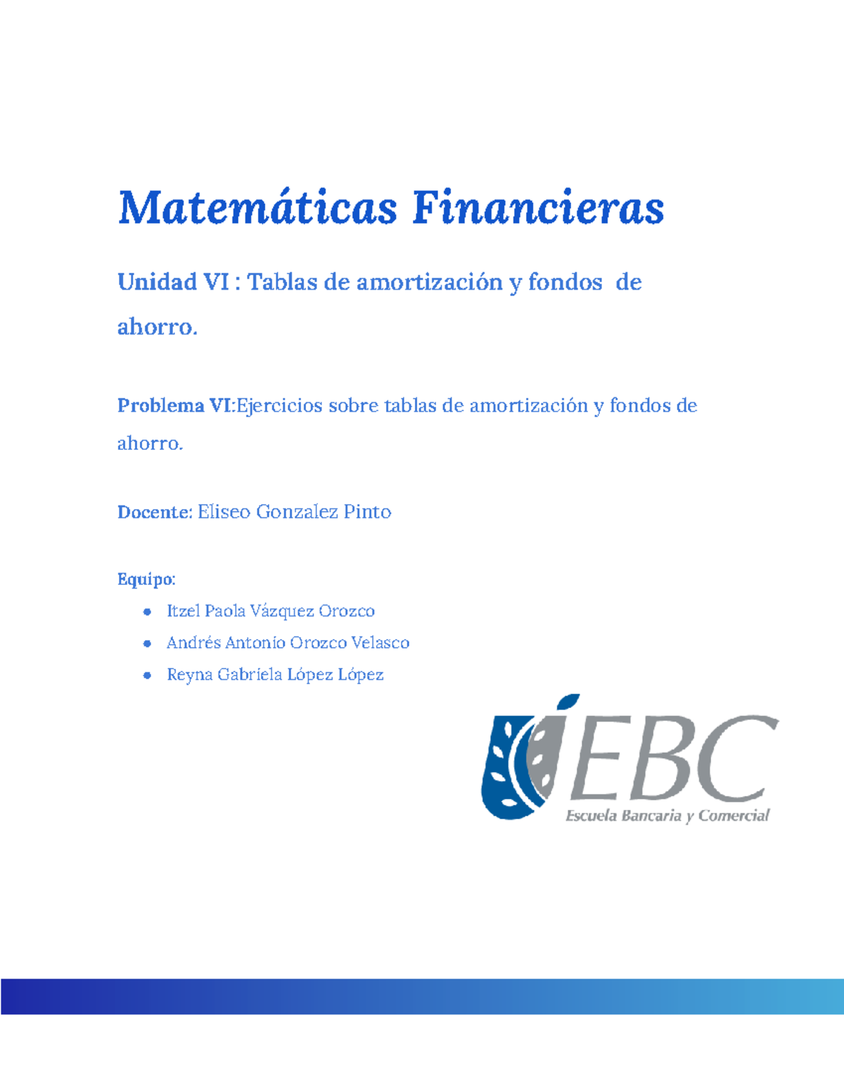 Actividad 06 Mate financieras - Matemáticas Financieras Unidad VI ...