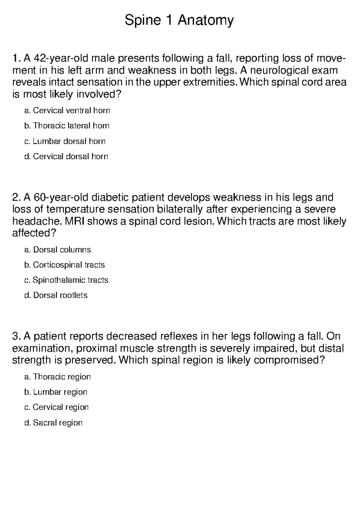 Spine 1 Anatomy Questions - Spine 1 Anatomy 1. A 42-year-old male ...