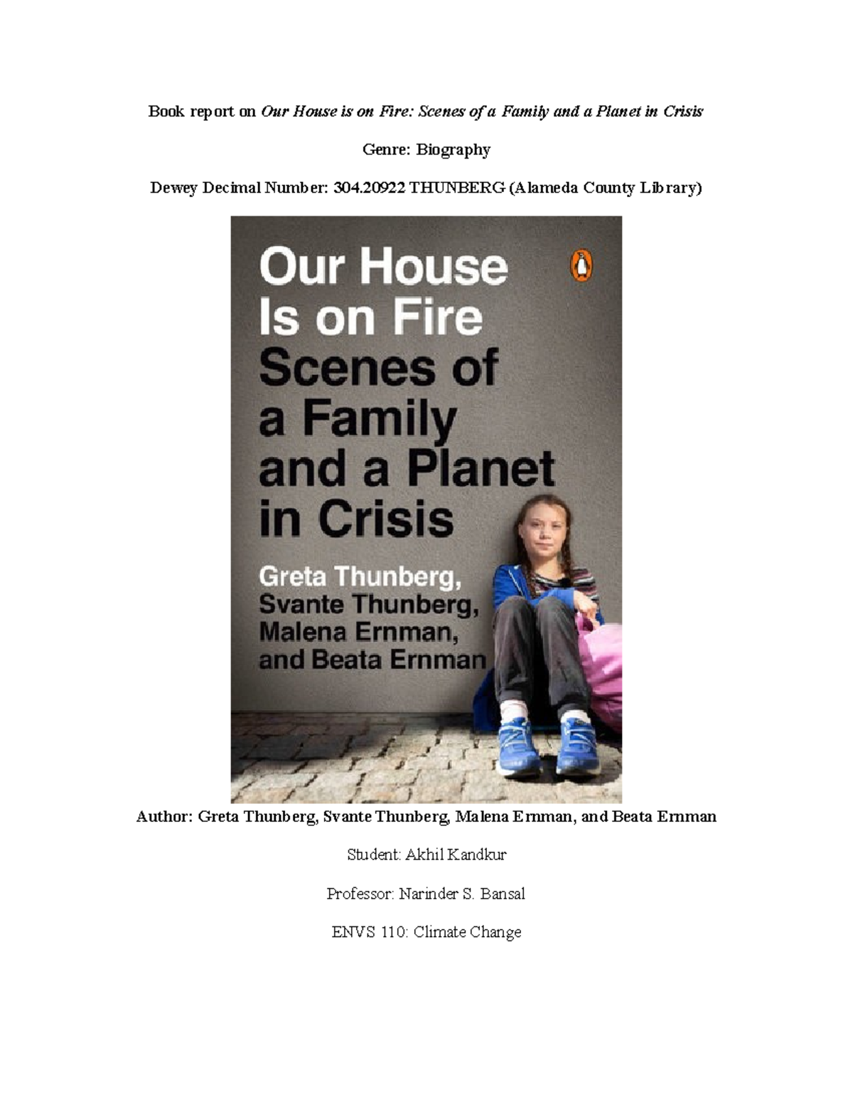 Akhil Kandkur: ENVS-110 Book Report - Book report on Our House is on ...