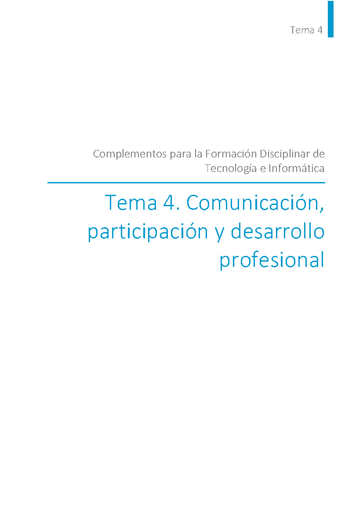Tema4 - ,,,,,,,,,,, - Tema 4 Complementos para la Formación Disciplinar de Tecnología e ...
