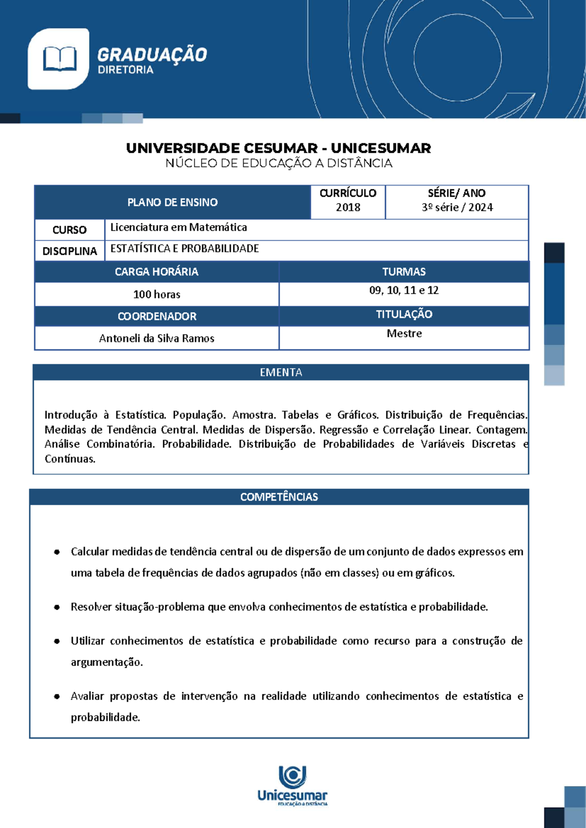 Estatística E Probabilidade - UNIVERSIDADE CESUMAR - UNICESUMAR NÚCLEO ...
